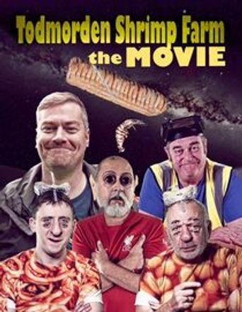 Todmorden Shrimp Farm: the Movie (2023): Where to Watch and Stream ...