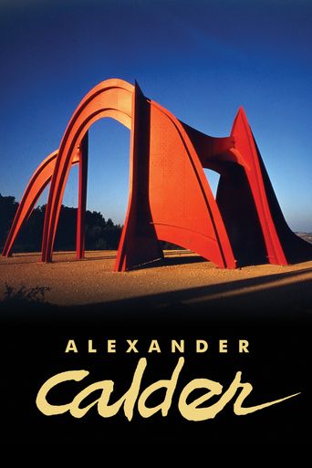 Alexander Calder : Inventor of the Mobile (1998): Where to Watch and ...