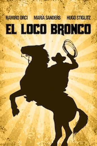 El loco Bronco (1989): Where to Watch and Stream Online | Reelgood