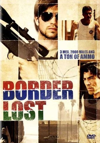 Border Lost (2008): Where to Watch and Stream Online | Reelgood
