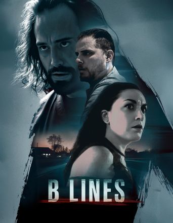 B Lines (2024): Where to Watch and Stream Online | Reelgood
