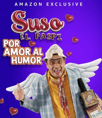 Suso: Por amor al Humor (2022): Where to Watch and Stream Online | Reelgood