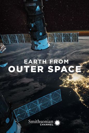 Earth From Outer Space (2018): Where to Watch and Stream Online | Reelgood