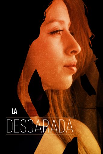 La Descarada (2017): Where to Watch and Stream Online | Reelgood