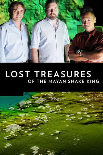 Lost Treasures of the Maya Snake Kings: Where to Watch and Stream ...