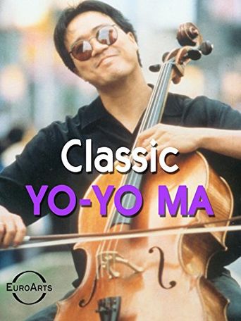 Classic Yo-Yo Ma (2001): Where to Watch and Stream Online | Reelgood