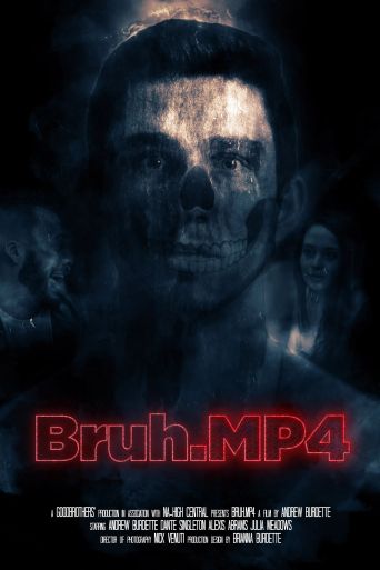 Bruh.mp4 (2020): Where to Watch and Stream Online | Reelgood