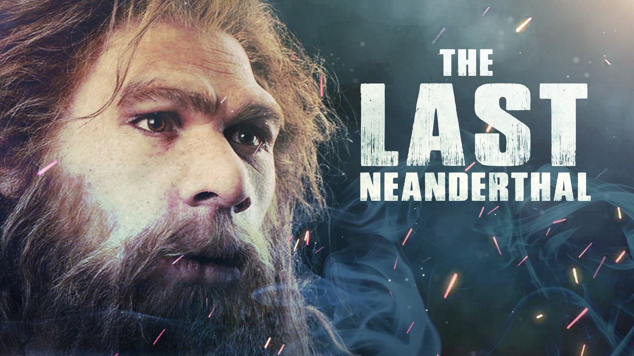 The Last Neanderthal (2023): Where to Watch and Stream Online | Reelgood