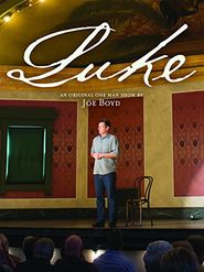 Luke with Joe Boyd (2016): Where to Watch and Stream Online | Reelgood