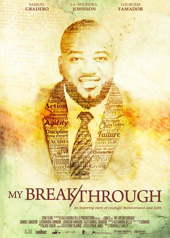 My Breakthrough (2017): Where to Watch and Stream Online | Reelgood