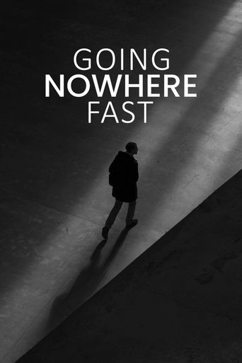 Going Nowhere Fast: Where to Watch and Stream Online | Reelgood