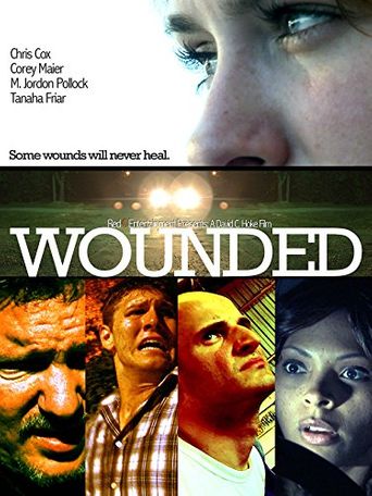 Wounded (2012): Where to Watch and Stream Online | Reelgood