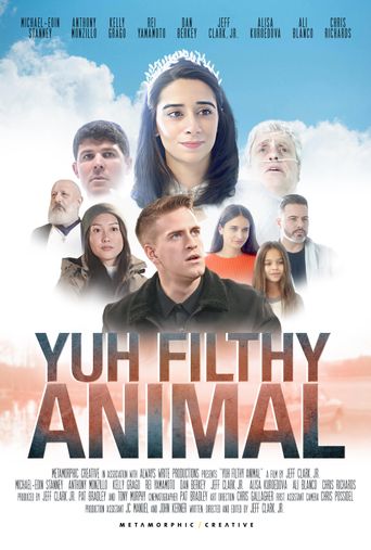 Yuh Filthy Animal: Where to Watch and Stream Online | Reelgood