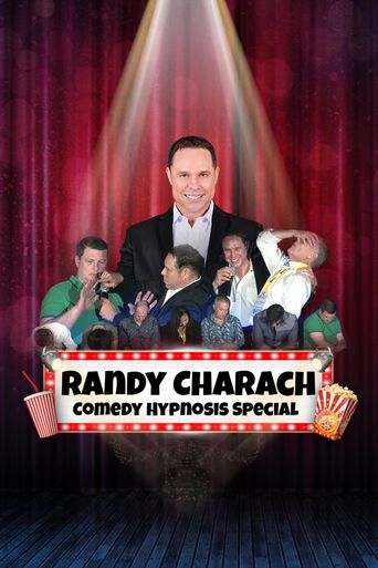 Randy Charach Comedy Hypnosis Special (2024): Where to Watch and Stream ...