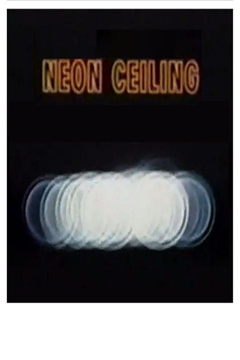 The Neon Ceiling (1971) - Where to Watch It Streaming Online | Reelgood