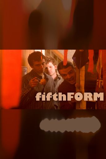 Fifth Form: Where to Watch and Stream Online | Reelgood