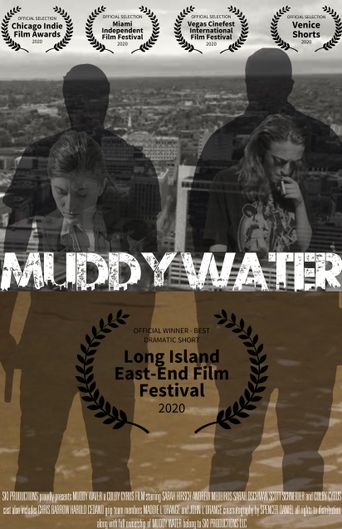 Muddy Water (2020): Where to Watch and Stream Online | Reelgood