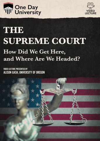 The Supreme Court: How Did We Get Here, and Where Are We Headed? (2021 ...