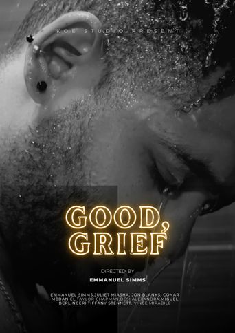 Good, Grief (2021): Where to Watch and Stream Online | Reelgood