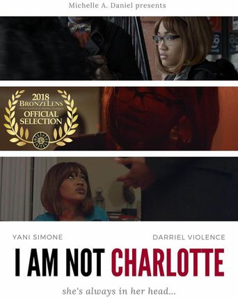 I Am Not Charlotte: Where to Watch and Stream Online | Reelgood
