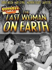 RiffTrax Presents: Last Woman on Earth (2019): Where to Watch and ...