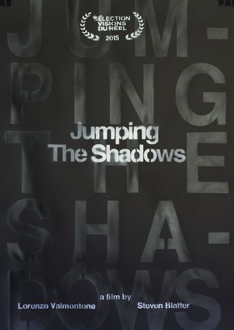 Jumping the Shadows (2015): Where to Watch and Stream Online | Reelgood