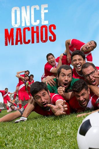 Once machos (2017): Where to Watch and Stream Online | Reelgood