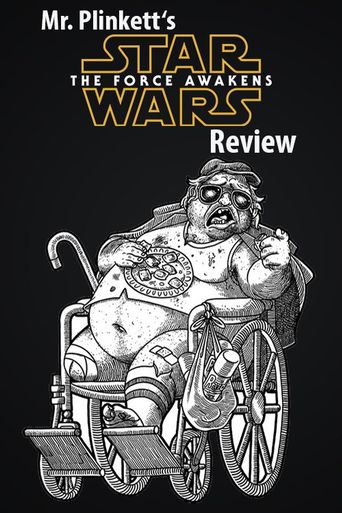 Mr. Plinkett's The Star Wars Awakens Review (2016): Where to Watch and ...