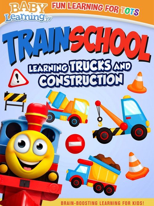 Train School: Learning Trucks and Construction (2022): Where to Watch ...