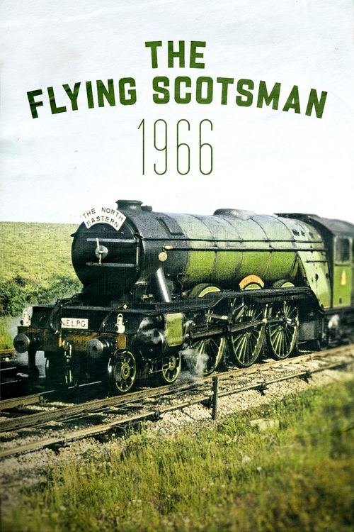 The Flying Scotsman: 1966 (2024): Where to Watch and Stream Online ...