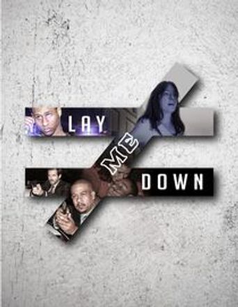 Lay Me Down: Where to Watch and Stream Online | Reelgood