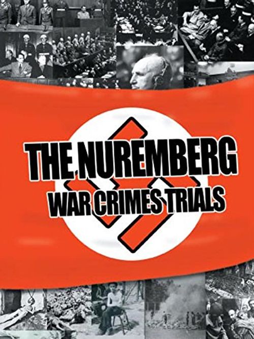 The Nuremberg Trial: War Crimes on Trial: Where to Watch and Stream ...