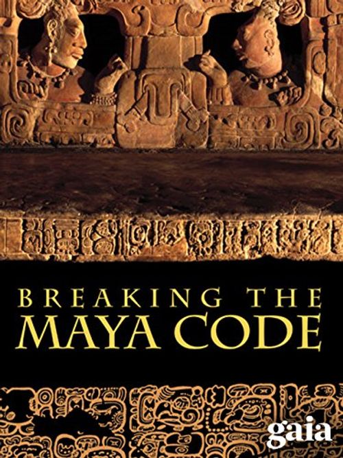 Breaking the Maya Code (2008): Where to Watch and Stream Online | Reelgood