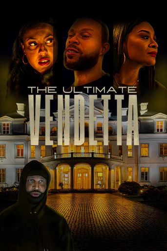 The Ultimate Vendetta (2025): Where to Watch and Stream Online | Reelgood