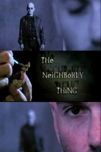 The Neighborly Thing (2005): Where to Watch and Stream Online | Reelgood