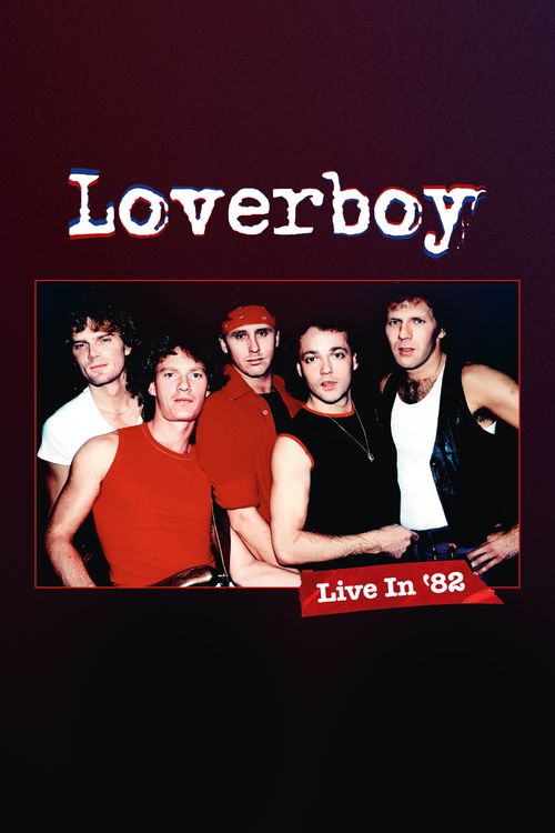 Loverboy: When It's Over: Where to Watch and Stream Online | Reelgood