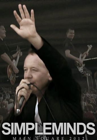 Simple Minds (2012): Where to Watch and Stream Online | Reelgood
