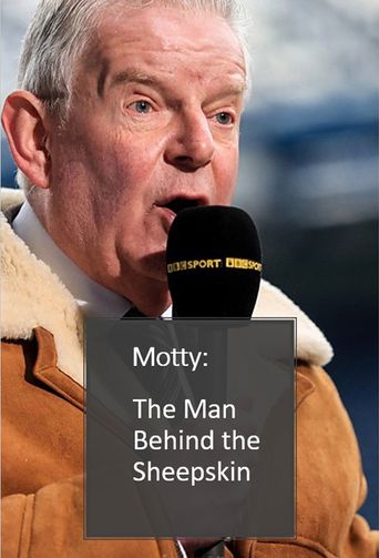 Motty: The Man Behind the Sheepskin (2018): Where to Watch and Stream ...