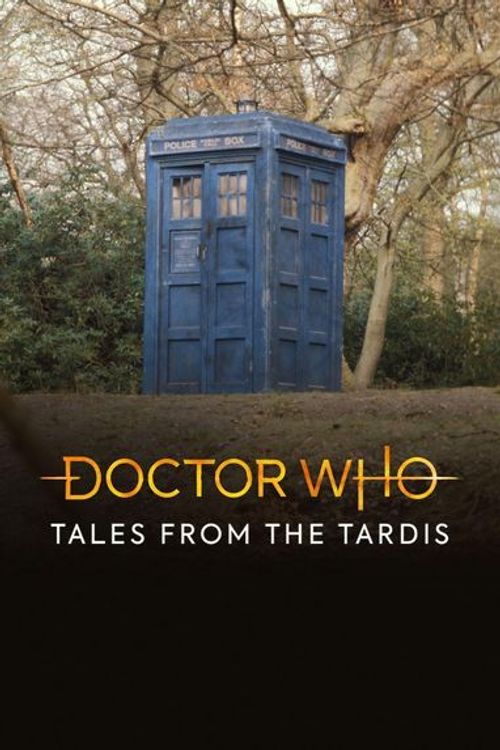 Doctor Who: Tales from the TARDIS: User Lists | Reelgood
