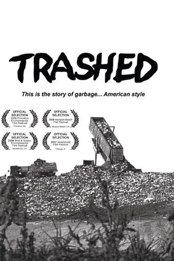 Trashed... (2007): Where to Watch and Stream Online | Reelgood