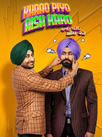 Khaao Piyo Aish Karo (2022): Where to Watch and Stream Online | Reelgood