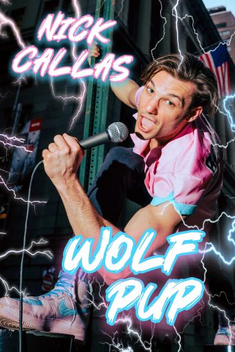 Nick Callas: Wolf Pup (2024): Where to Watch and Stream Online | Reelgood