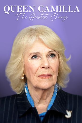 Queen Camilla: The Greatest Change: Where to Watch and Stream Online ...