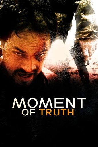 Moment Of Truth 2017 Where To Watch And Stream Online Reelgood