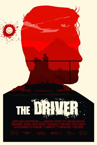The Driver (2014): Where to Watch and Stream Online | Reelgood
