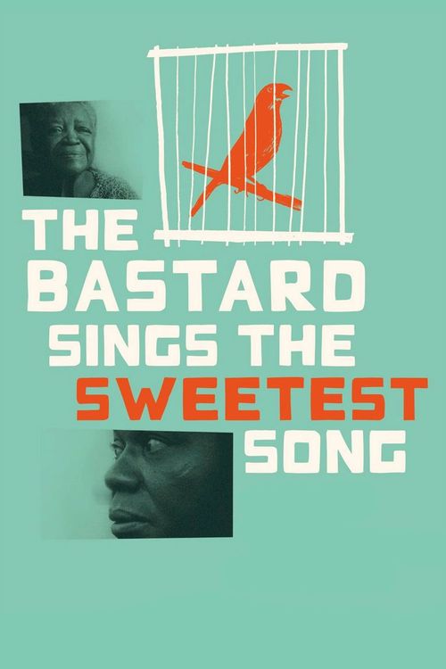 The Bastard Sings the Sweetest Song (2013): Where to Watch and Stream ...