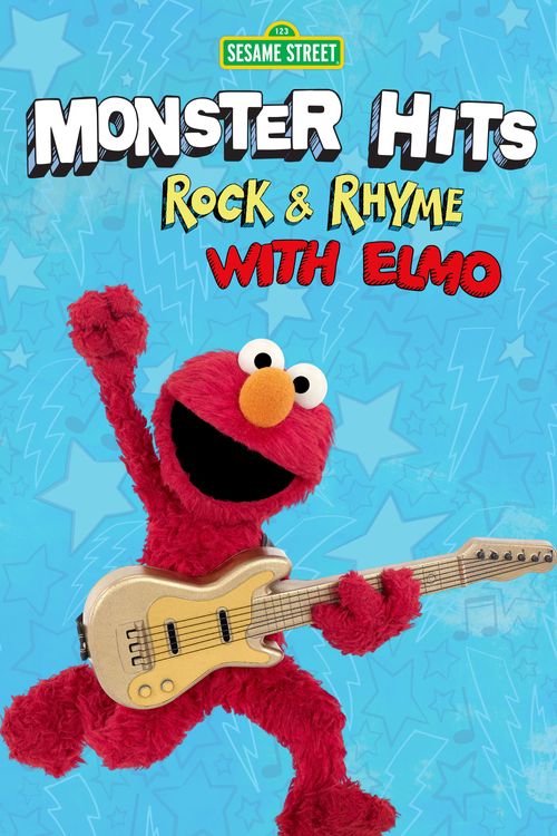 Sesame Street: Monster Hits - Rock & Rhyme with Elmo: User Lists | Reelgood