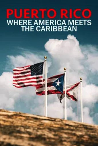 Puerto Rico: Where America Meets the Caribbean (2025): Where to Watch ...