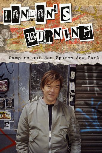 London's Burning: Campino auf den Spuren des Punk (2016): Where to Watch and Stream Online ...