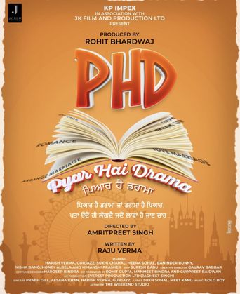 PHD (Pyar Hai Drama) (2023): Where to Watch and Stream Online | Reelgood